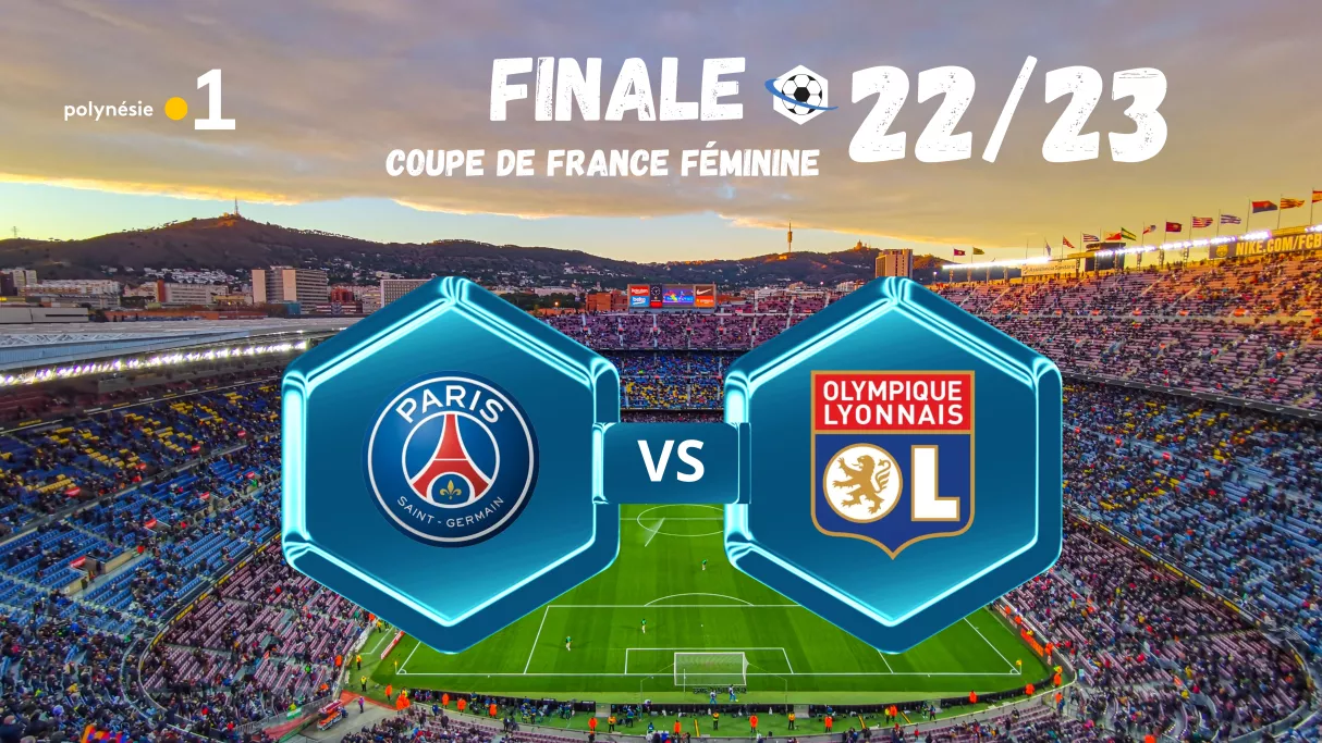 FINALE DE LA COUPE DE FRANCE FEMININE | FranceTvPro.fr
